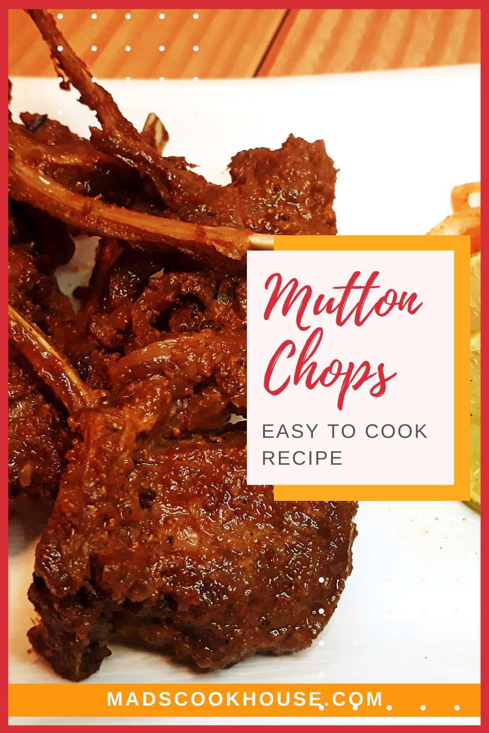 Spicy Mutton Chops Recipe - Mads' Cookhouse