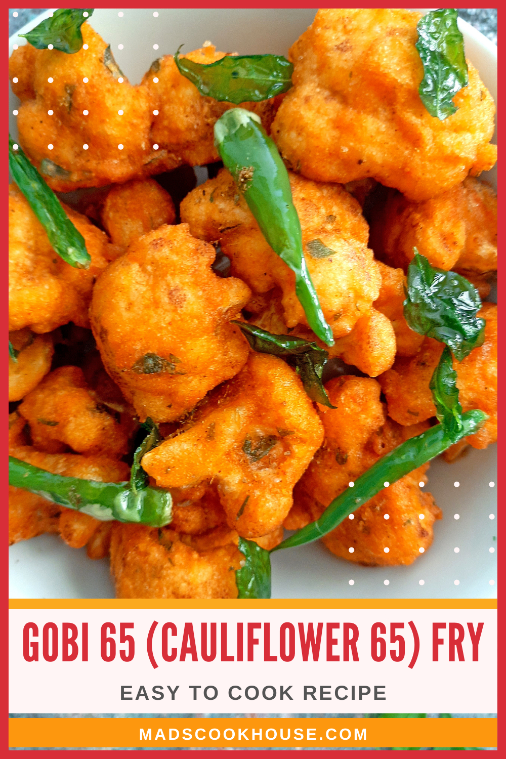 Gobi 65 (Cauliflower 65) Fry Recipe - Mads' Cookhouse