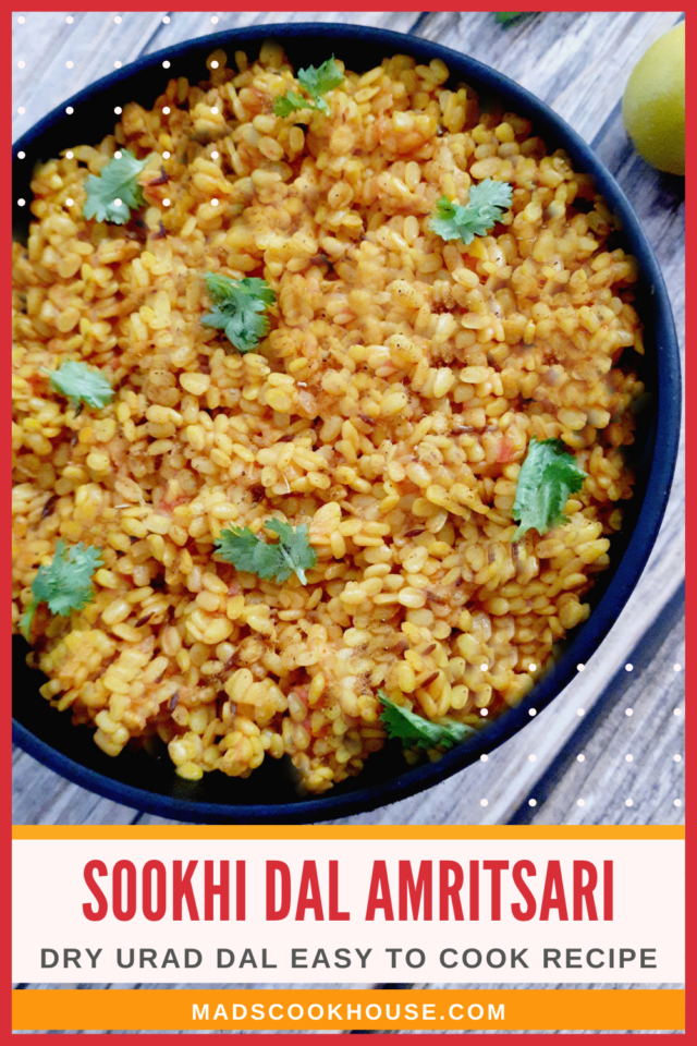Sookhi Dal Amritsari (Dry Urad Dal) Recipe - Mads' Cookhouse