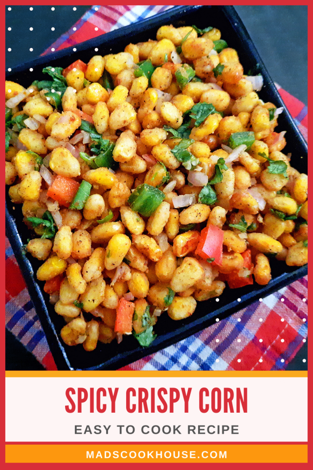 Spicy Crispy Corn Recipe - Mads' Cookhouse