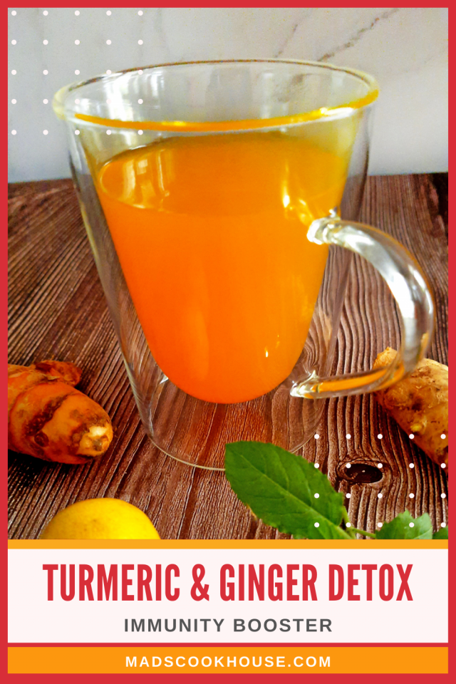 Turmeric and Ginger Detox Recipe - Mads' Cookhouse