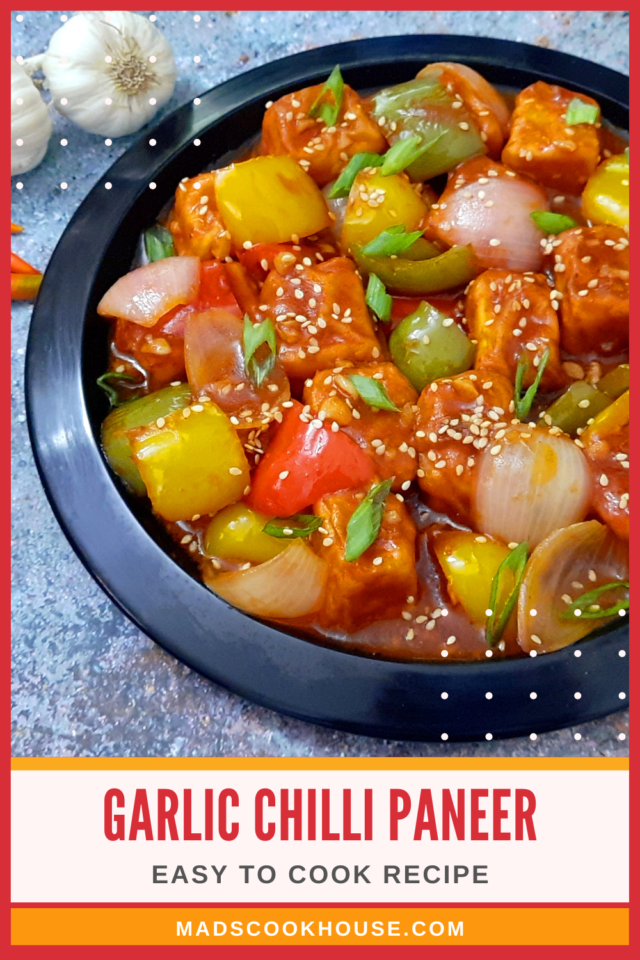 Garlic Chilli Paneer Recipe - Mads' Cookhouse