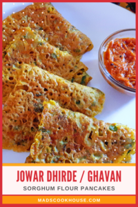 Jowar Dhirde (Sorghum Pancakes) Recipe - Mads' Cookhouse