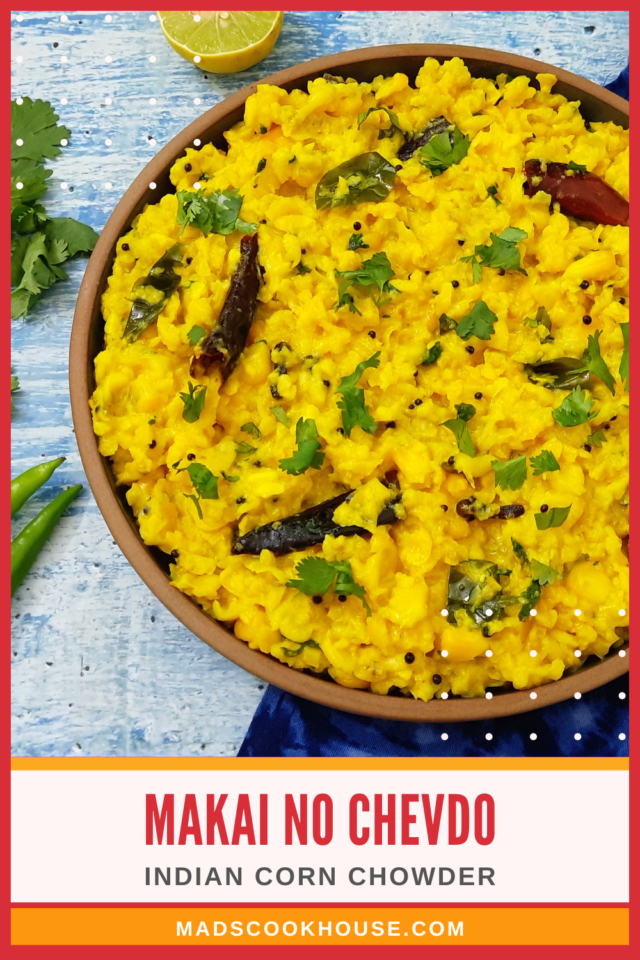 Makai No Chevdo (Indian Corn Chowder) Recipe - Mads' Cookhouse