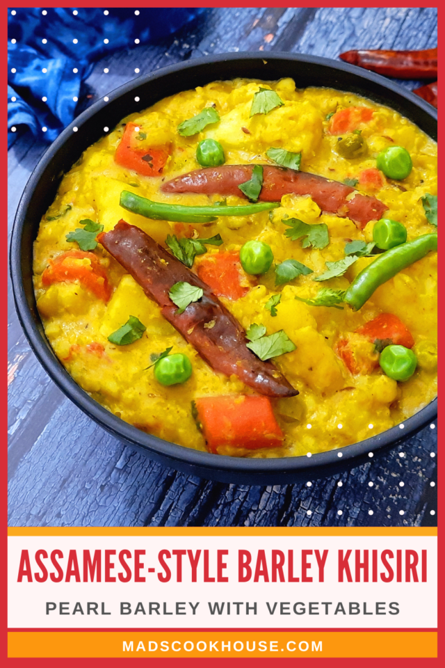 Assamese-Style Barley Khisiri Recipe - Mads' Cookhouse